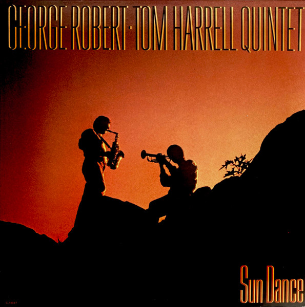 George Robert Tom Harrel Quintet: Sun Dance - Real Groovy