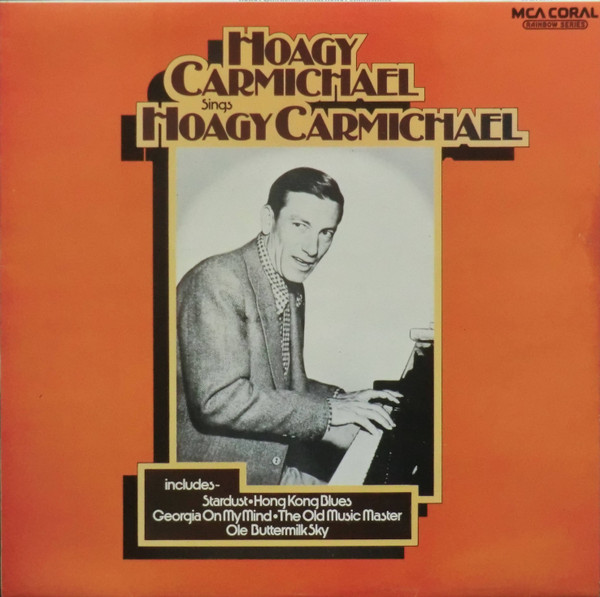 : Hoagy Carmichael Sings Hoagy Carmichael - Real Groovy