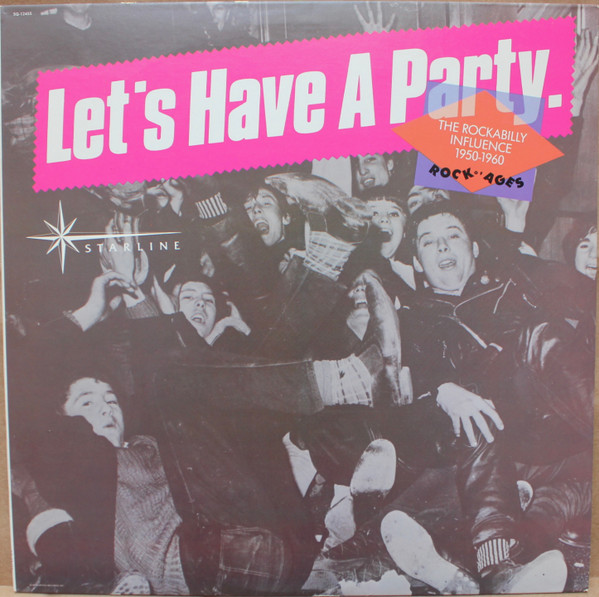 : Lets Have A Party - Rockabilly Influence 1950 - 1960 - Real Groovy