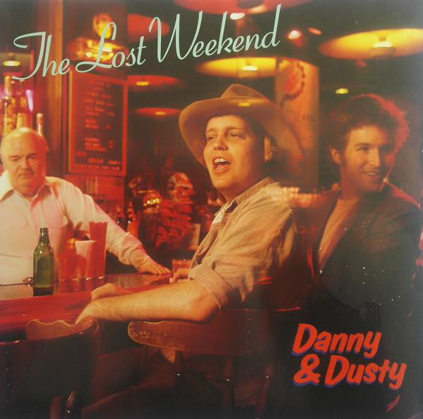 Danny And Dusty: Lost Weekend - Real Groovy