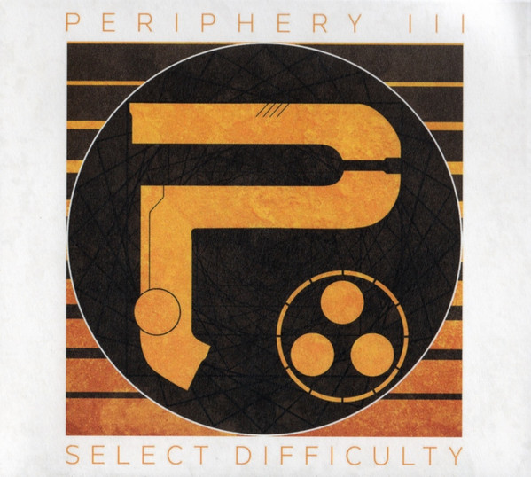 Periphery: Periphery 3 - Select Difficulty (Digi) - Real Groovy