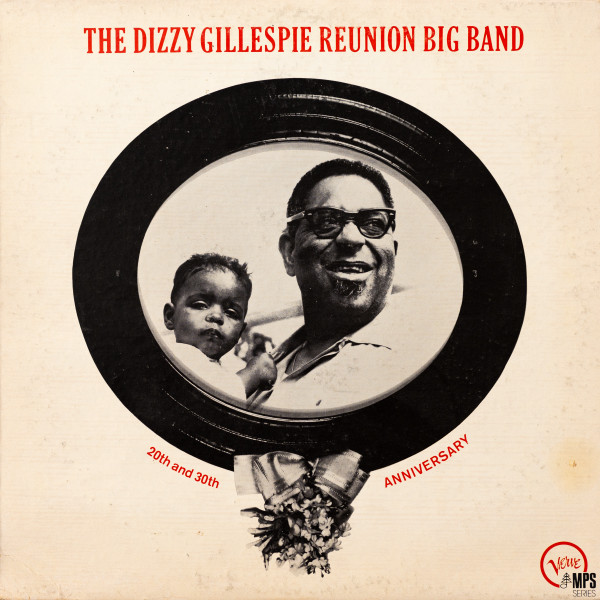 : Dizzy Gillespie Reunion Big Band 20th And 30th Anniversary - Real Groovy