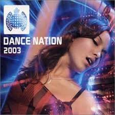 : Ministry Of Sound Dance Nation 2003 (2cd) - Real Groovy