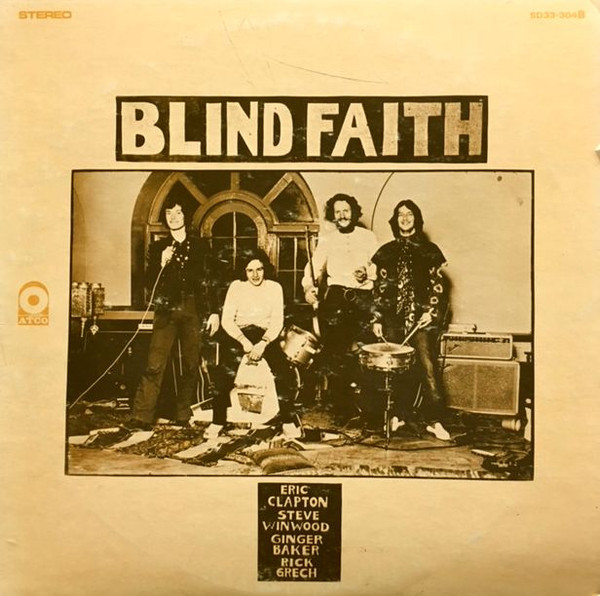 Blind Faith: Blind Faith - Us - Bit Rough - Real Groovy