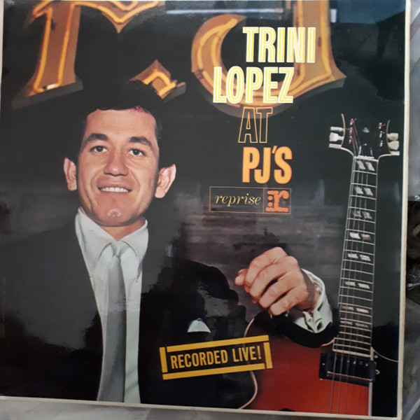 : Trini Lopez At Pjs - Real Groovy