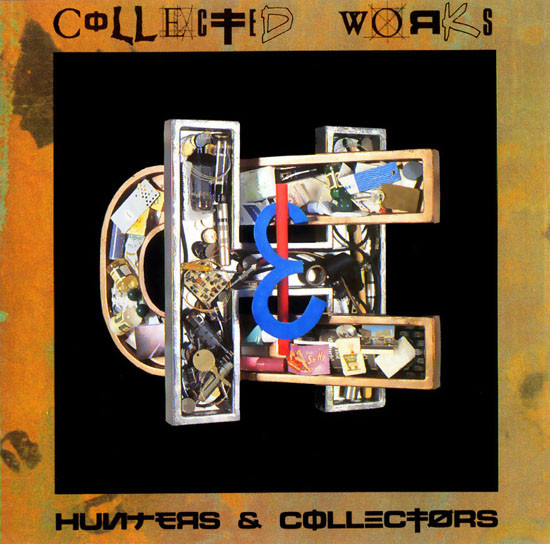 Hunters And Collectors: Collected Works - Real Groovy