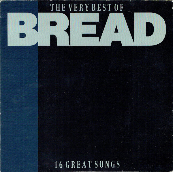 : Very Best Of Bread - Real Groovy