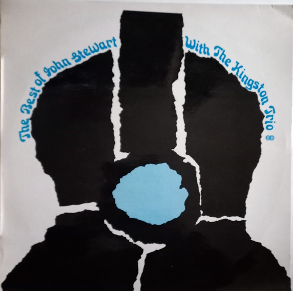 John Stewart / Kingston Trio: Best Of John Stewart With The Kingston ...