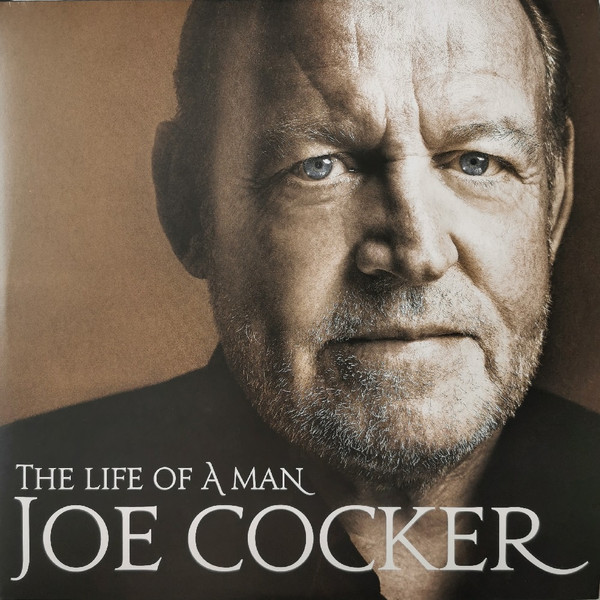 Joe Cocker: Life Of A Man The Ultimate Hits 1968 - 2013 - 2lp - Real Groovy