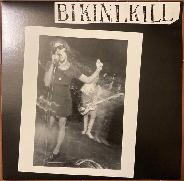 Bikini Kill: Bikini Kill Ep - 2002 Repress - Real Groovy